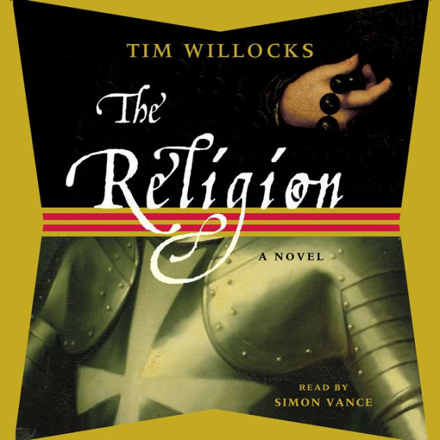 Religion by Tim Willocks, Paperback | Barnes & Noble®
