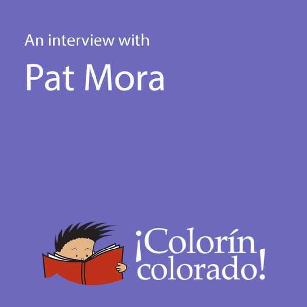 An Interview with Pat Mora by Pat Mora | 2940169344752 | Audiobook ...