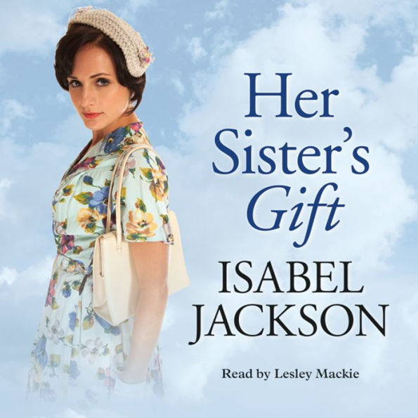 Her Sister's Gift by Isabel Jackson, Lesley Mackie | 2940169371253 ...