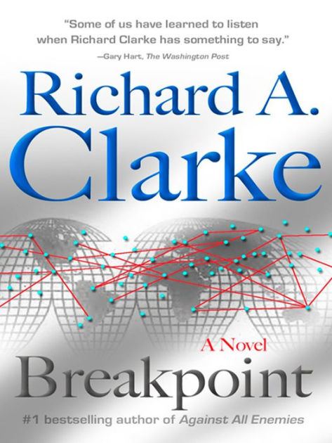 Breakpoint by Richard A. Clarke | eBook | Barnes & Noble®