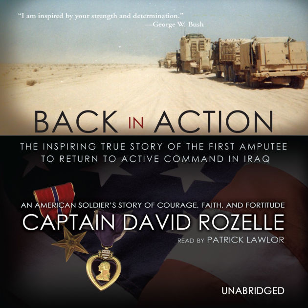 Back In Action: An American Soldier's Story Of Courage, Faith And ...
