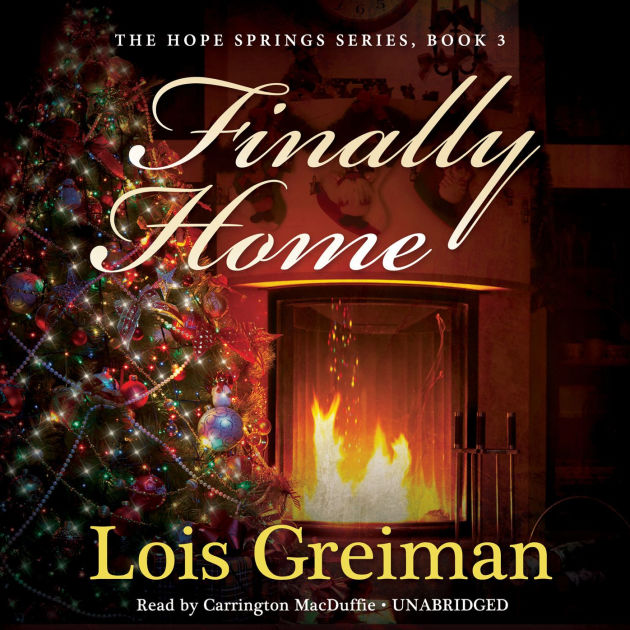 Finally Home (Hope Springs Series #3) by Lois Greiman, Paperback ...
