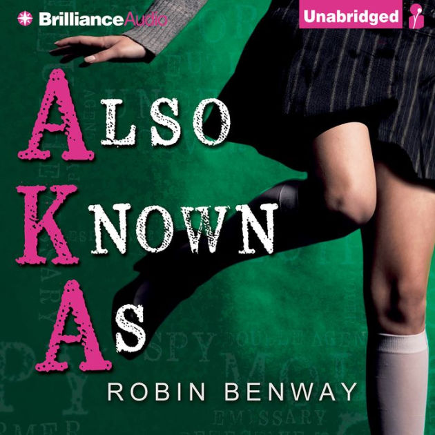 Also Known As by Robin Benway | eBook | Barnes & Noble®