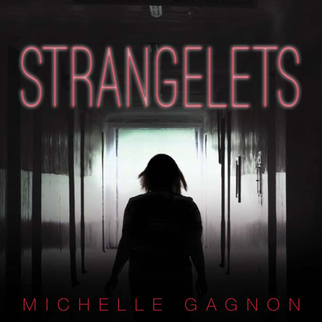 Strangelets by Michelle Gagnon | eBook | Barnes & Noble®