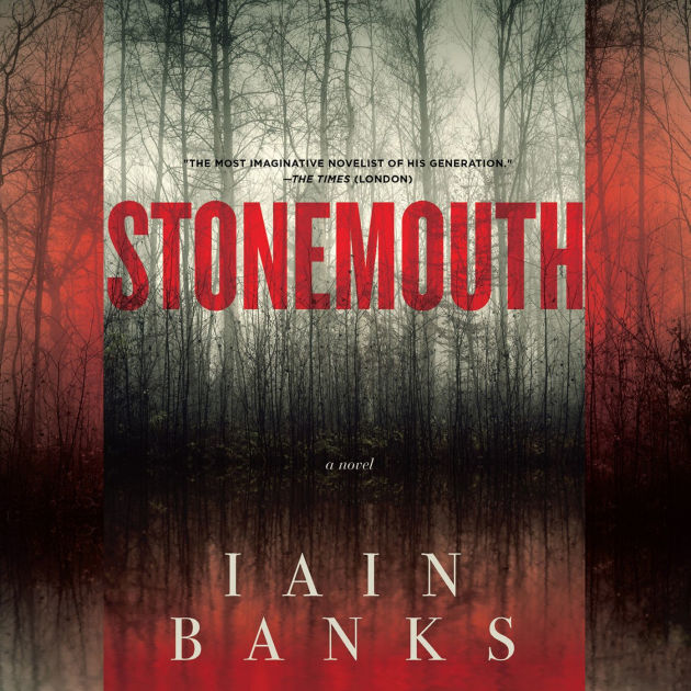 Stonemouth by Iain Banks, Hardcover | Barnes & Noble®