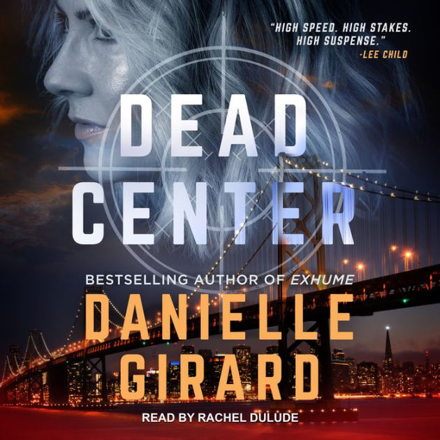 Dead Center by Danielle Girard, Rachel Dulude | 2940169761160 ...