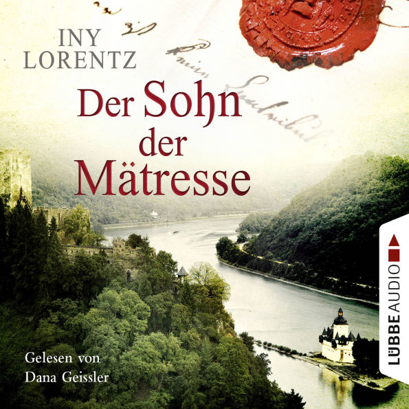 Der Sohn der Mätresse (Ungekürzt) by Iny Lorentz, Dana Geissler | 2940169762457 | Audiobook ...