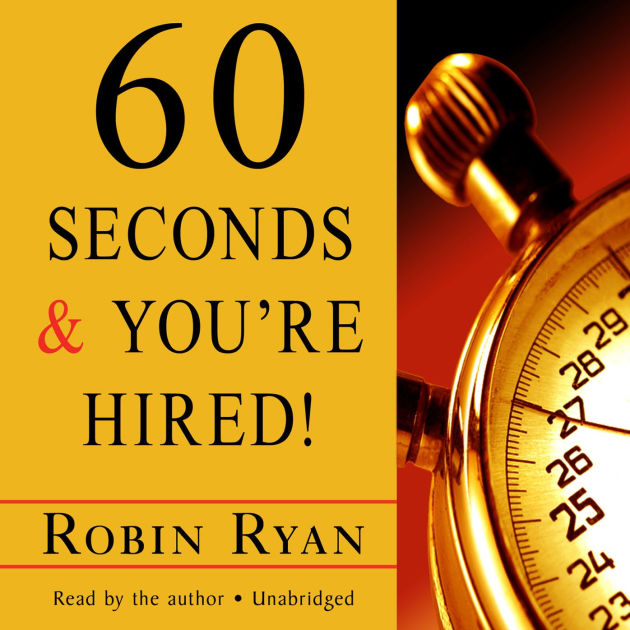 60 Seconds and You're Hired! by Robin Ryan | 2940169803792 | Audiobook ...