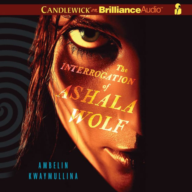 The Interrogation of Ashala Wolf (Tribe Series #1) by Ambelin ...