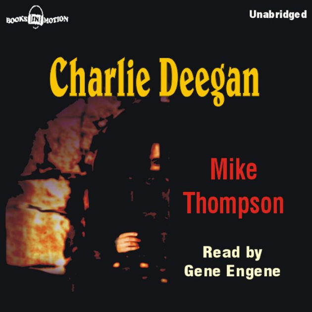Charlie Deegan by Mike Thompson, Gene Engene | 2940169842388 ...