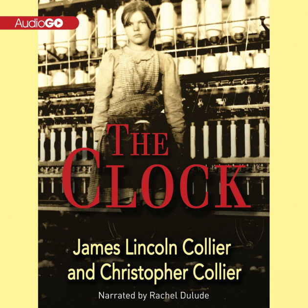 The Clock by James Lincoln Collier, Christopher Collier | eBook ...