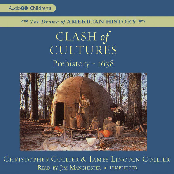 Clash of Cultures: Prehistory-1638 by Christopher Collier, James ...