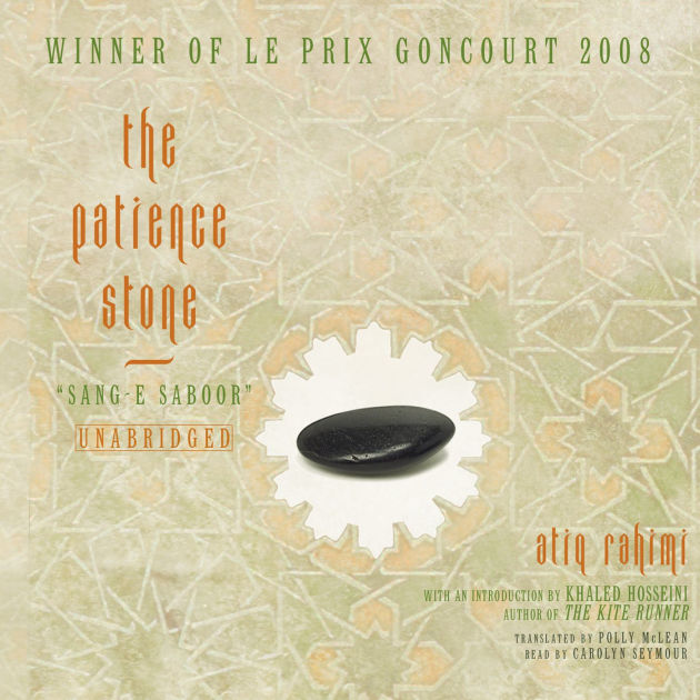 The Patience Stone (Prix Goncourt Winner) by Atiq Rahimi | eBook ...