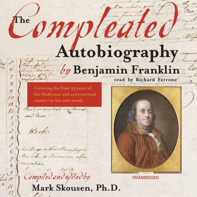 The Compleated Autobiography by Benjamin Franklin, Richard Ferrone ...