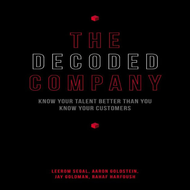 The Decoded Company: Know Your Talent Better Than You Know Your ...