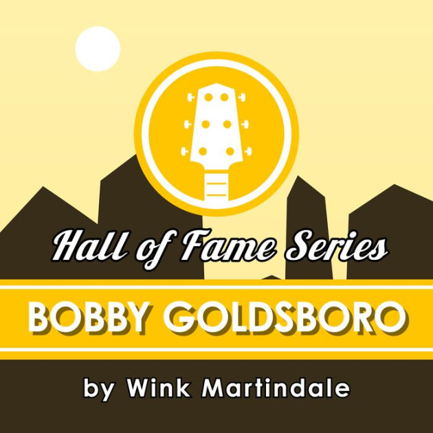 Bobby Goldsboro by Wink Martindale | 2940169975772 | Audiobook (Digital ...