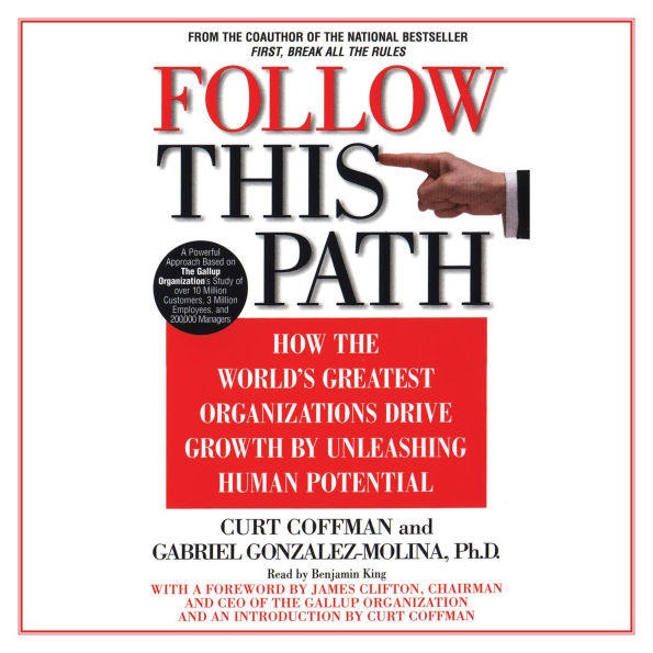Follow This Path (Abridged) by Curt Coffman, Gabriel Gonzalez-Molina ...