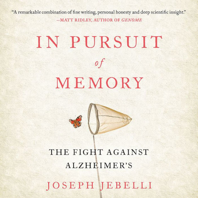 In Pursuit of Memory: The Fight Against Alzheimer's by Joseph Jebelli ...