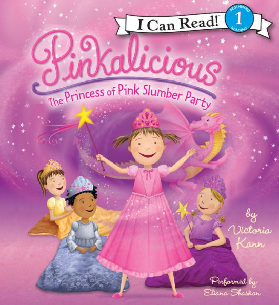 Pinkalicious: The Princess of Pink Slumber Party by Victoria Kann ...