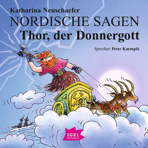 Nordische Sagen. Thor, der Donnergott by Katharina Neuschaefer ...