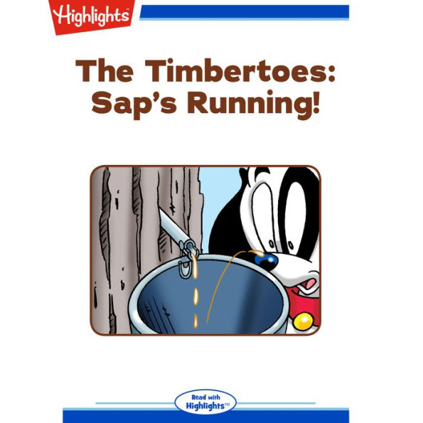 Sap's Running: The Timbertoes by Highlights for Children ...