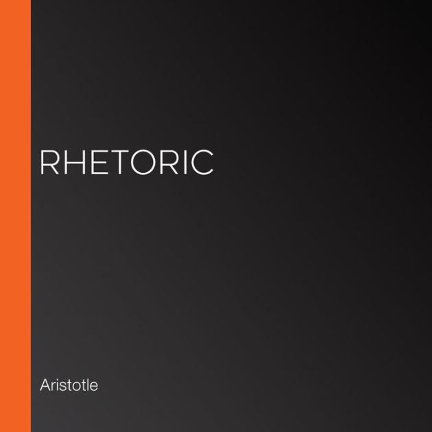 Rhetoric by Aristotle, Paperback | Barnes & Noble®