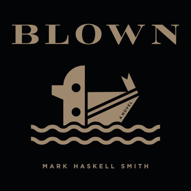 Blown by Mark Haskell Smith | eBook | Barnes & Noble®