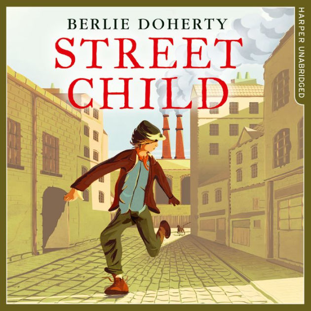 Street Child by Berlie Doherty, Paperback | Barnes & Noble®