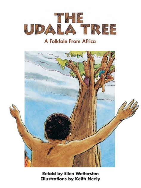The Udala Tree by Ellen Wettersten, Highlights for Children ...