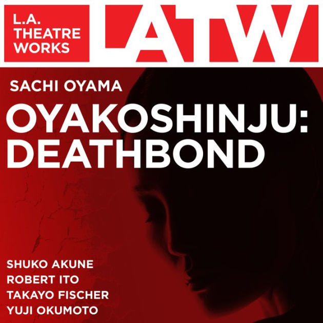 OYAKOSHINJU: DEATHBOND by Sachi Oyama, Shuko Akune, Jusak Bernhard ...