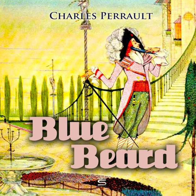 Blue Beard by Charles Perrault, Paperback | Barnes & Noble®