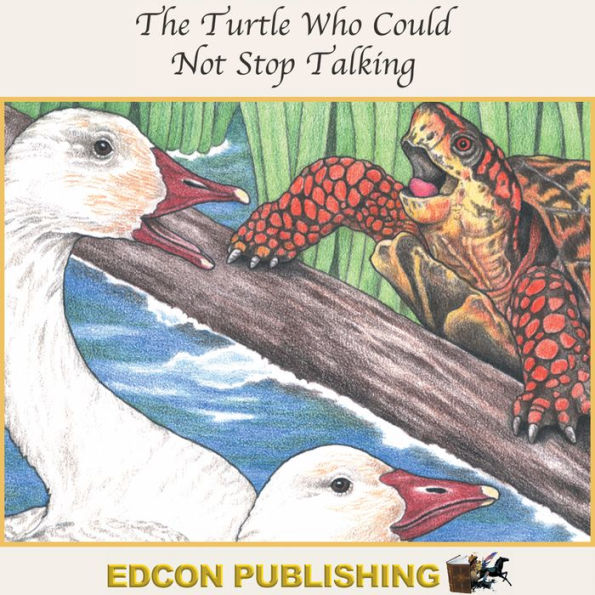 The Turtle Who Could Not Stop Talking by Edcon Publishing Group ...