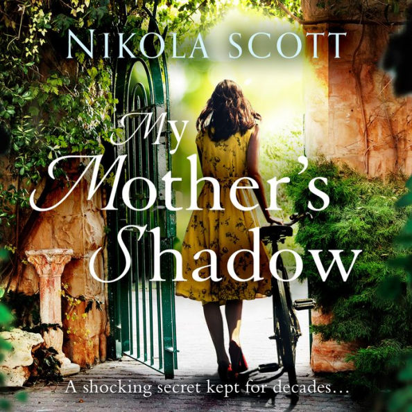 My Mother's Shadow by Nikola Scott, Lucy Paterson, Alex Tregear ...