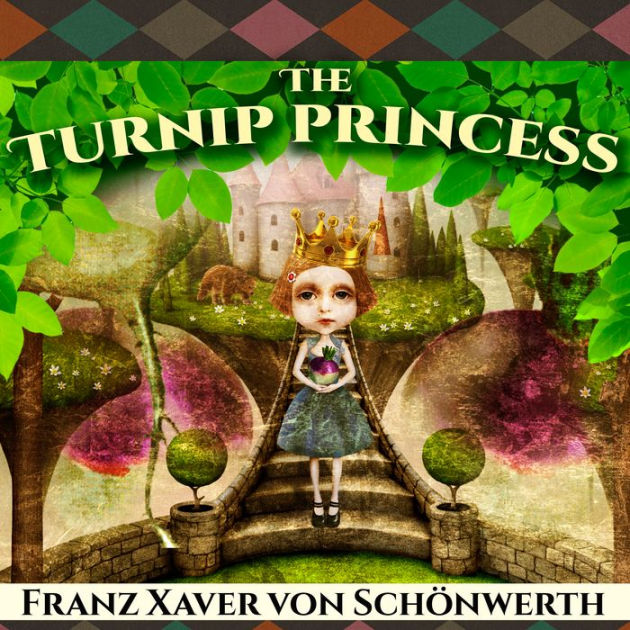 The Turnip Princess and Other Newly Discovered Fairy Tales by Erika ...