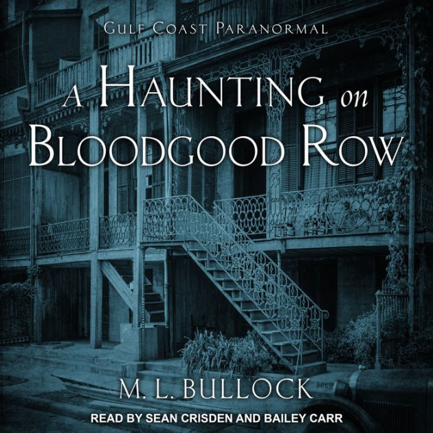 A Haunting on Bloodgood Row by M.L. Bullock, Paperback | Barnes & Noble®