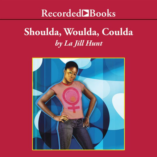 Shoulda Woulda Coulda by La Jill Hunt, Cherise Boothe | 2940170502431 | Audiobook (Digital ...