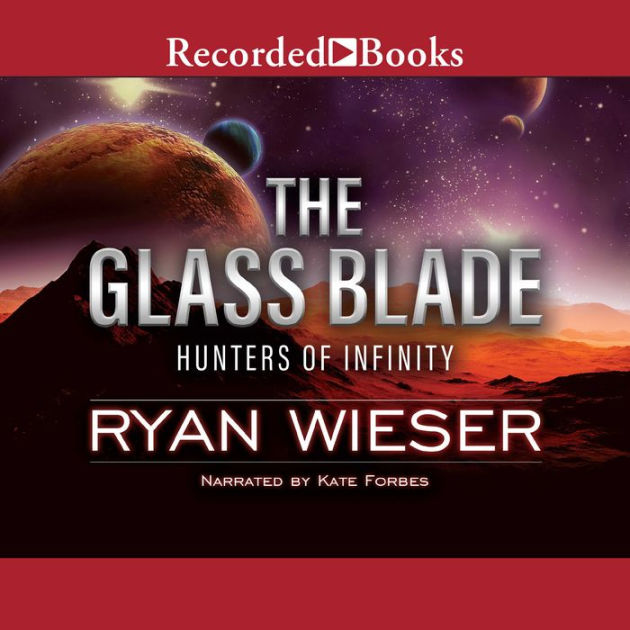 The Glass Blade by Ryan Wieser | eBook | Barnes & Noble®