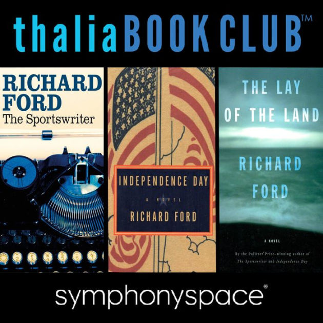 Thalia Book Club: Richard Ford's The Sportswriter, Independence Day ...