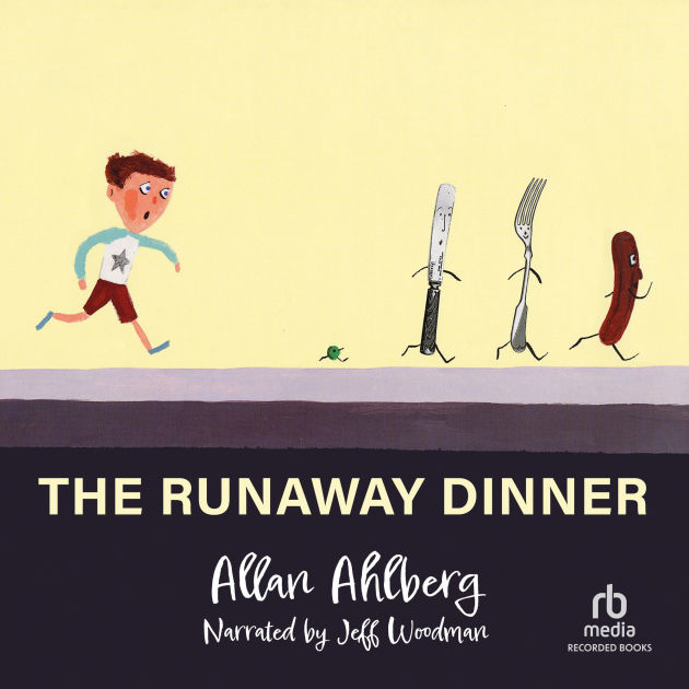 The Runaway Dinner by Allan Ahlberg, Jeff Woodman | 2940170643585 ...