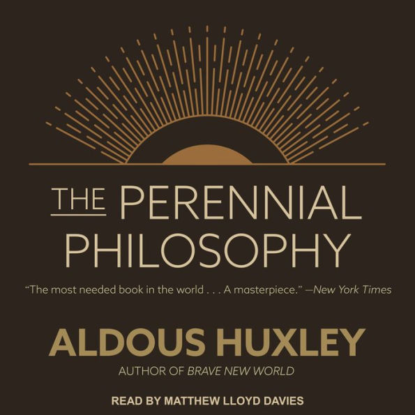 The Perennial Philosophy by Aldous Huxley, Matthew Lloyd Davies ...