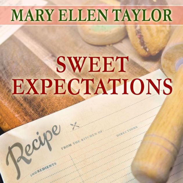 Sweet Expectations by Mary Ellen Taylor, Susan Boyce | 2940170817559 ...