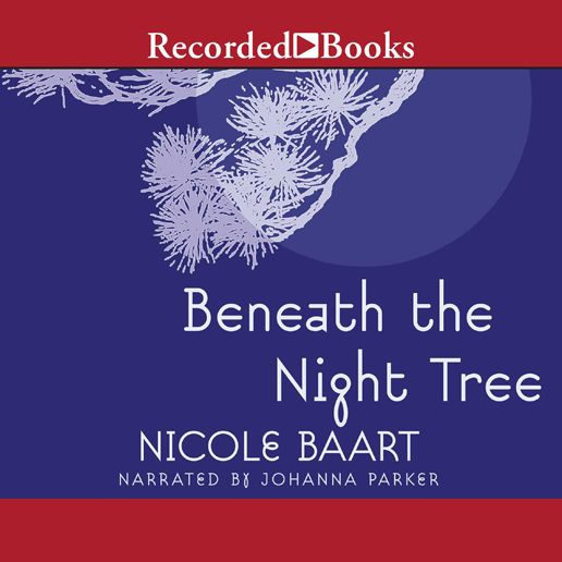 Beneath the Night Tree by Nicole Baart, Johanna Parker | 2940170880621 ...