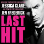 Last Hit by Jen Frederick, Jessica Clare, Iggy Toma, Kasha Kensington ...