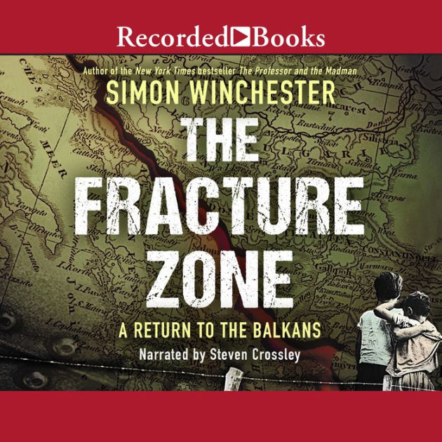 The Fracture Zone by Simon Winchester, Steven Crossley | 2940170997558 ...