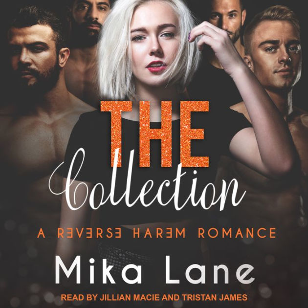 The Collection by Mika Lane, Jillian Macie, Tristan James ...