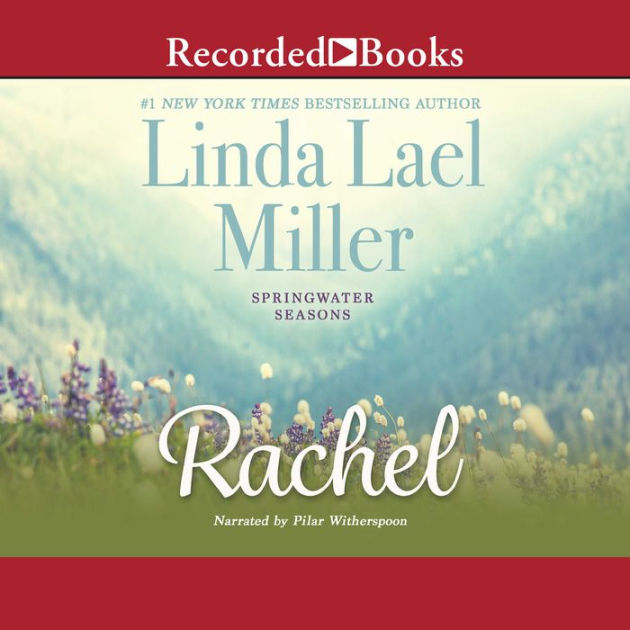 Rachel by Linda Lael Miller, Pilar Witherspoon | 2940171055073 ...