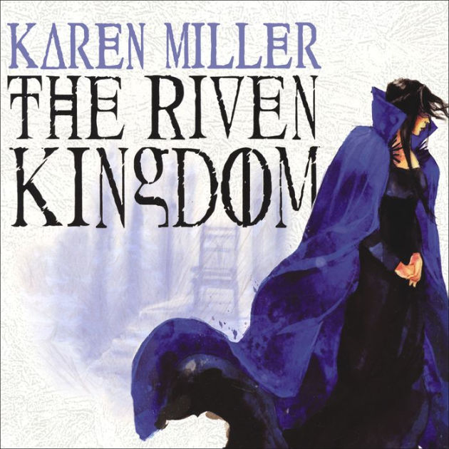 The Riven Kingdom (Godspeaker Series #2) by Karen Miller | eBook ...