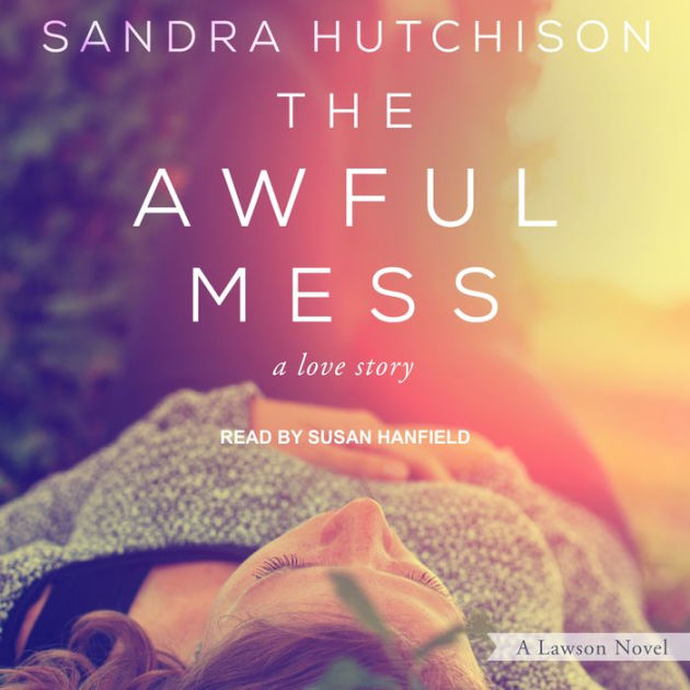 The Awful Mess (Lawson) by Sandra Hutchison | eBook | Barnes & Noble®