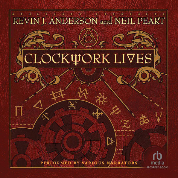 Clockwork Lives by Neil Peart, Kevin J. Anderson, Morgan Hallett, George Guidall | 2940171169350 ...