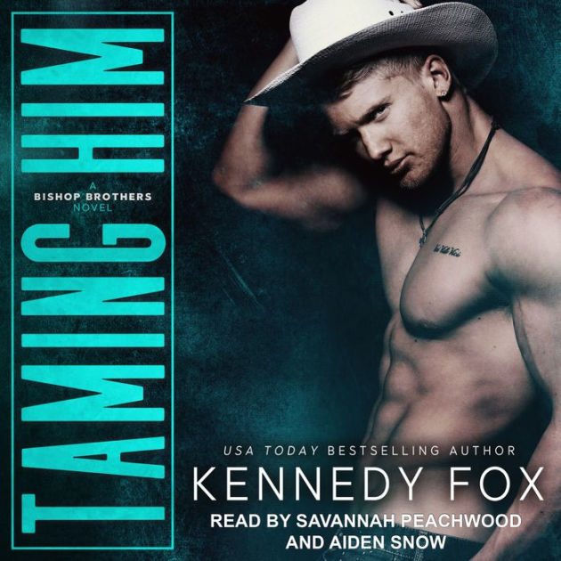 Taming Him by Kennedy Fox, Aiden Snow, Savannah Peachwood ...